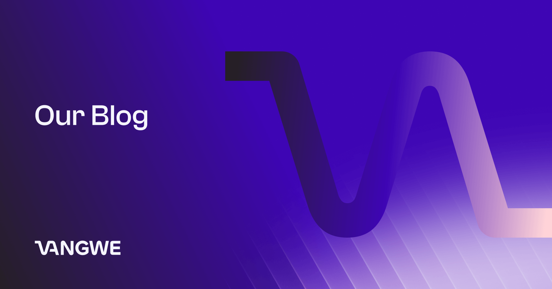 Our Fintech & Payments Blog | Vangwe